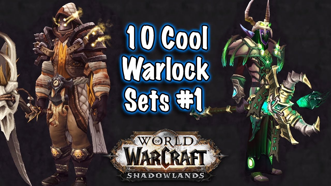 Jessiehealz - 10 Cool Warlock Transmog Sets SL#1 - YouTube