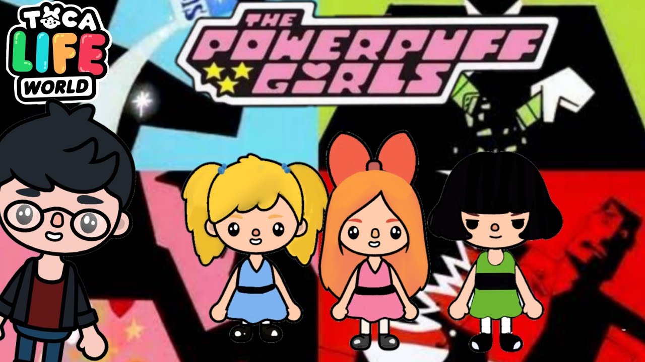 Powerpuff Girls Creation In Toca life world | Toca Boca | Toca Potter - YouTube