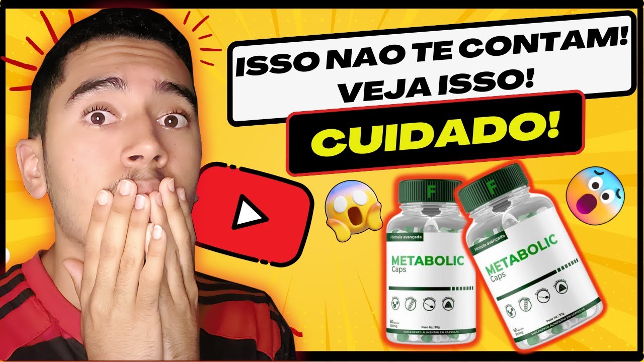((ALERTA)) METABOLIC CAPS SITE OFICIAL METABOLIC CAPS É BOM? METABOLIC ...
