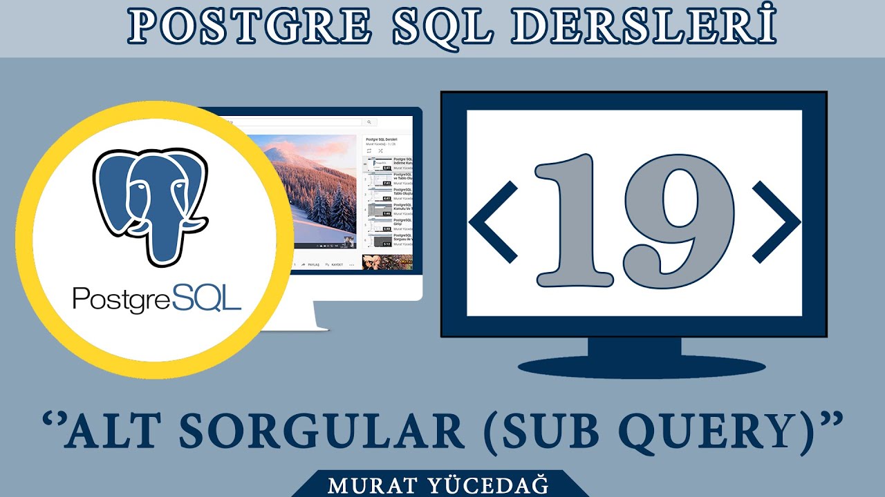 PostgreSQL Ders 19 Alt Sorgular (Sub Query) - YouTube