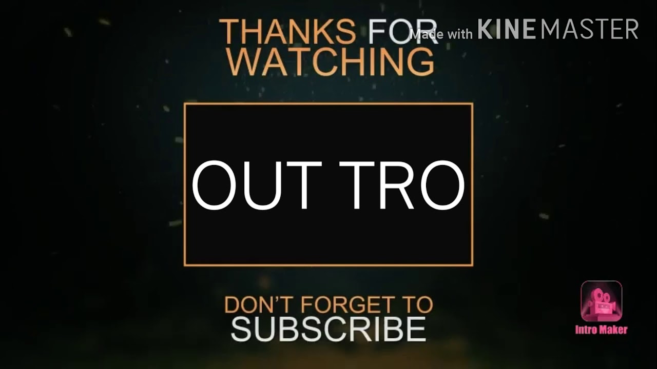 my intro and out tro - YouTube