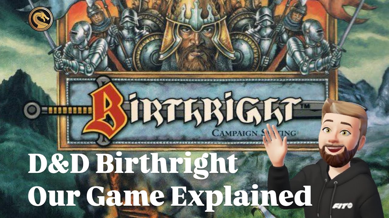 D&D Birthright - Our Game Explained - YouTube