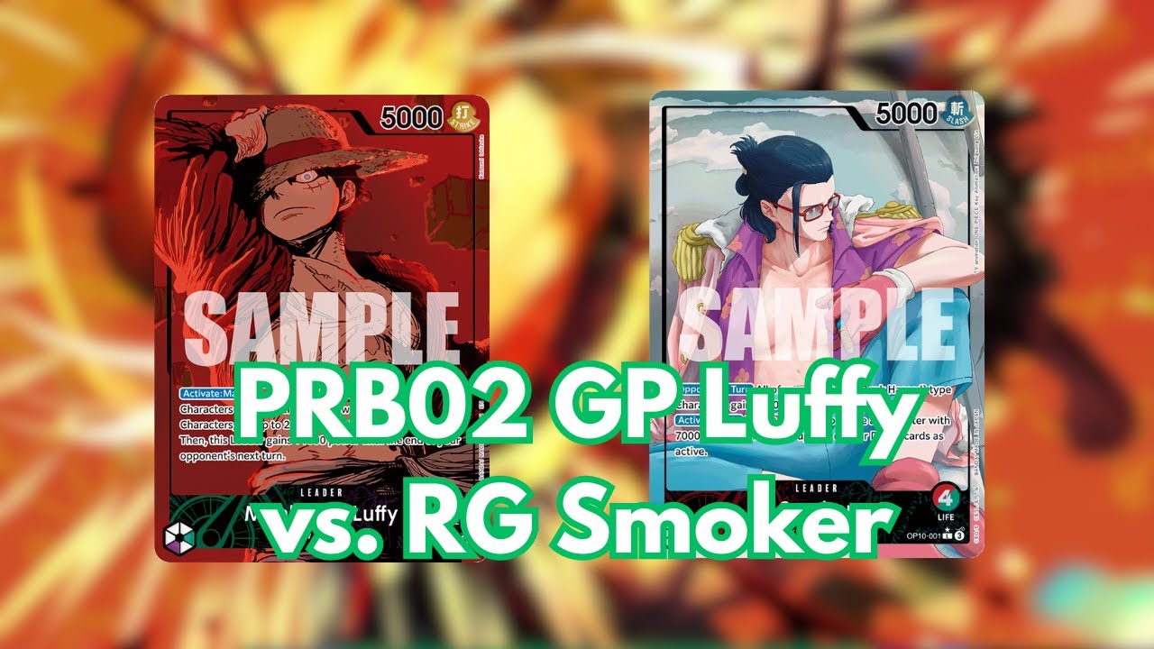 PRB02 GP Luffy vs. RG Smoker Testing - YouTube