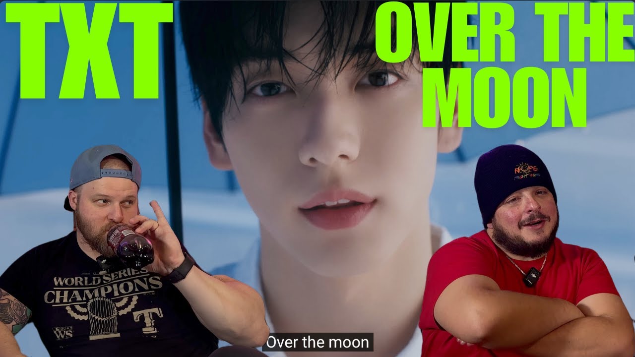 TXT (투모로우바이투게더) 'Over The Moon' Official MV REACTION - YouTube