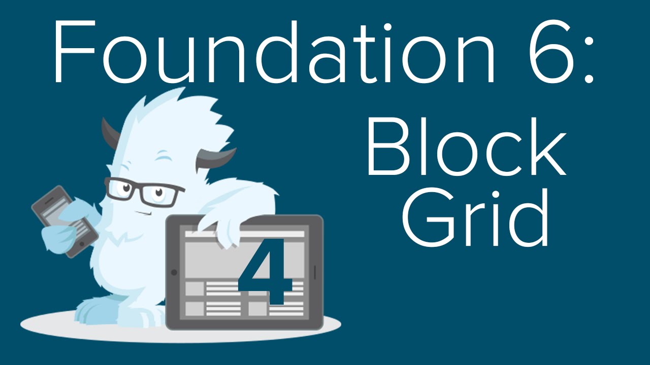Foundation 6 - Block Grid - 4 - YouTube