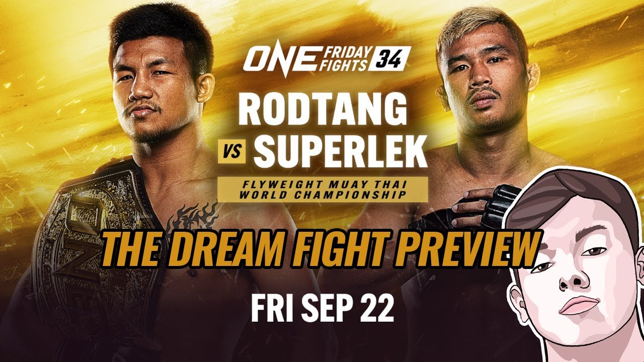 Why You Should Watch ONE Friday Fights 34 This Friday - The Dream Fight ...