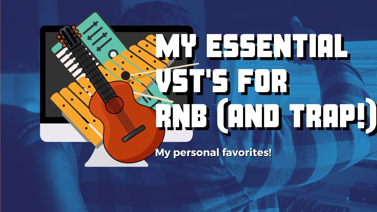 Must Have VST Plugins FL Studio | My Essential VST's For RNB (& Trap ...