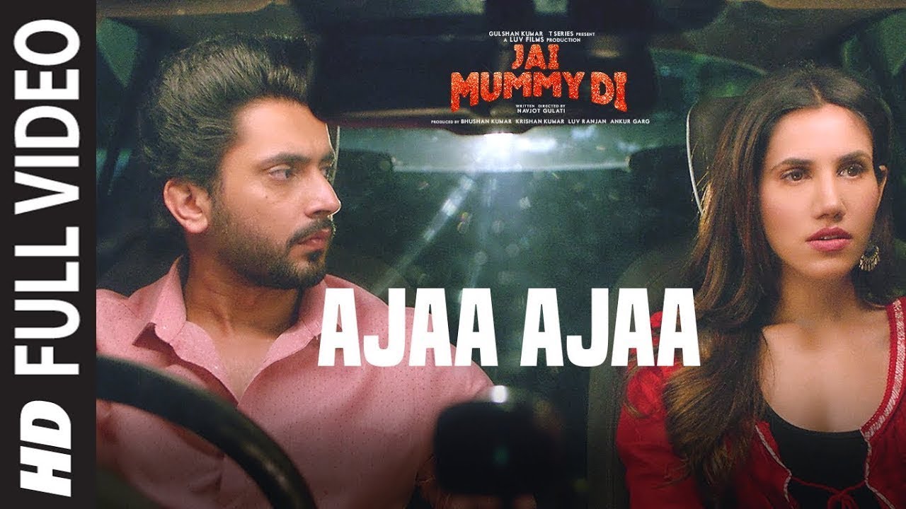 Ajaa Ajaa Full Video Song | Jai Mummy Di | Ajaa Ajaa Hindi Song | Aja ...