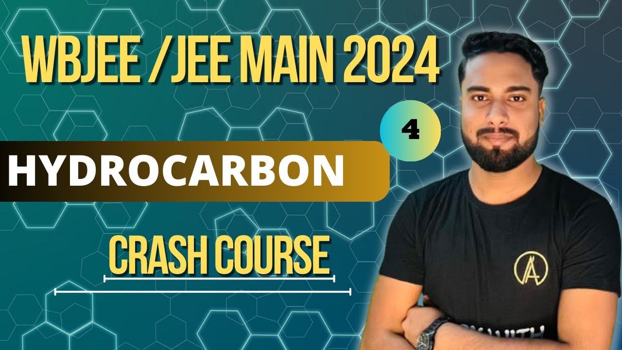 Hydrocarbon | Lecture 4 | WBJEE /JEE MAIN chemistry crash course🔥 ...
