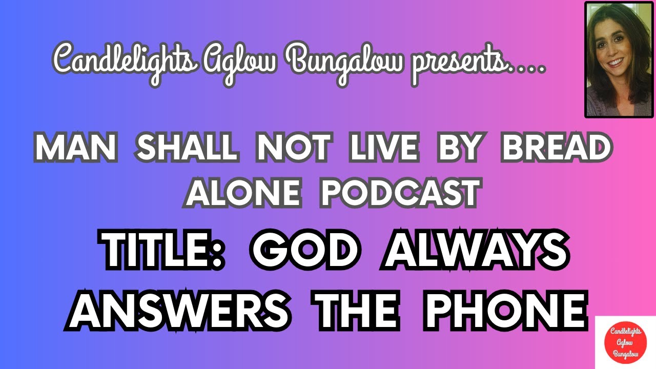 God Always Answers The Phone | James, John, Thessalonians | Biblical ...
