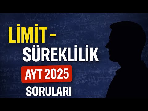 AYT 2025 Limit ve Süreklilik Soruları