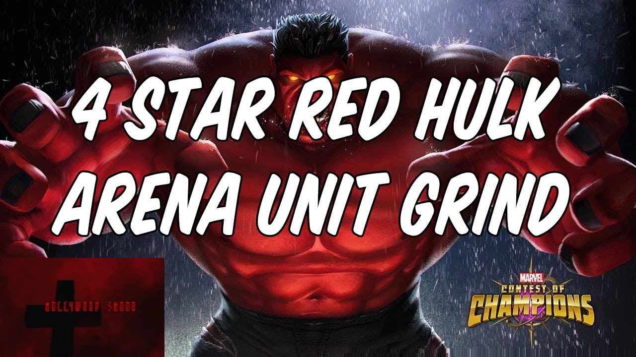 4 Star Red Hulk Arena and Unit Grinding - HollywoodShono - Marvel ...