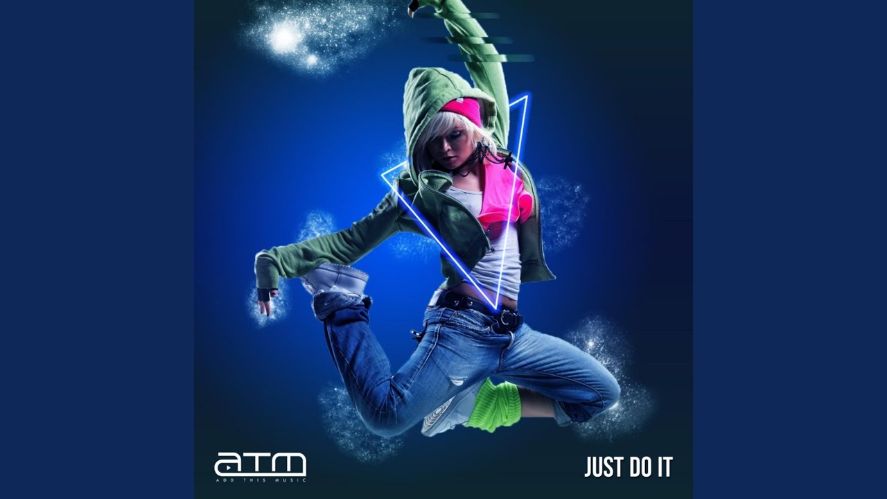 Just Do It - YouTube