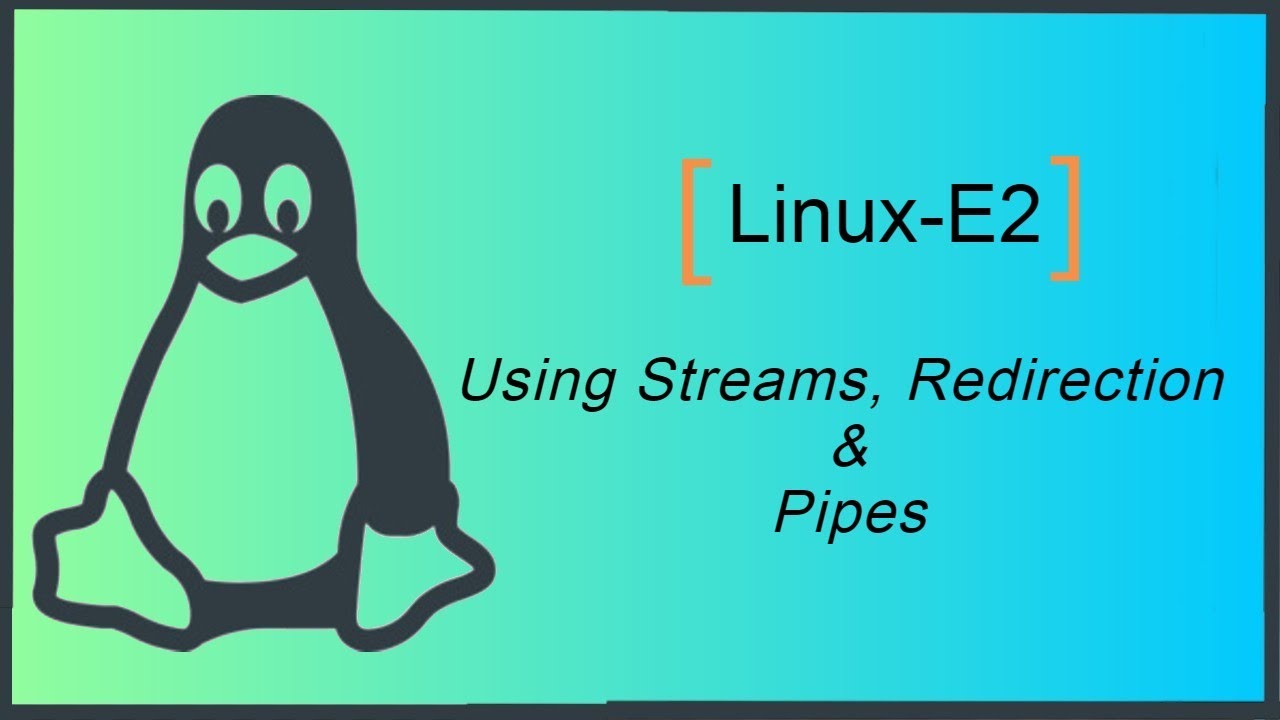 Linux-E2 Using Streams, Redirection & Pipes | Tamil - YouTube