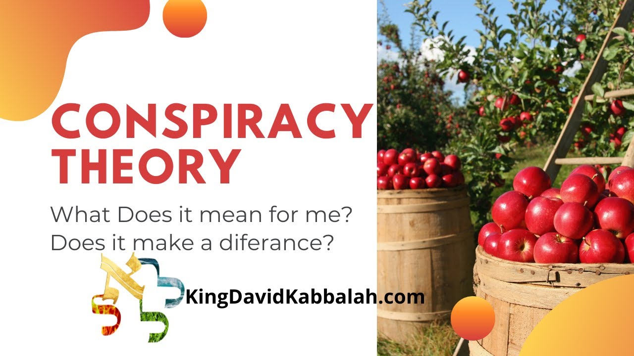 Conspiracy Theory what does it mean for me? does it make a difference ...