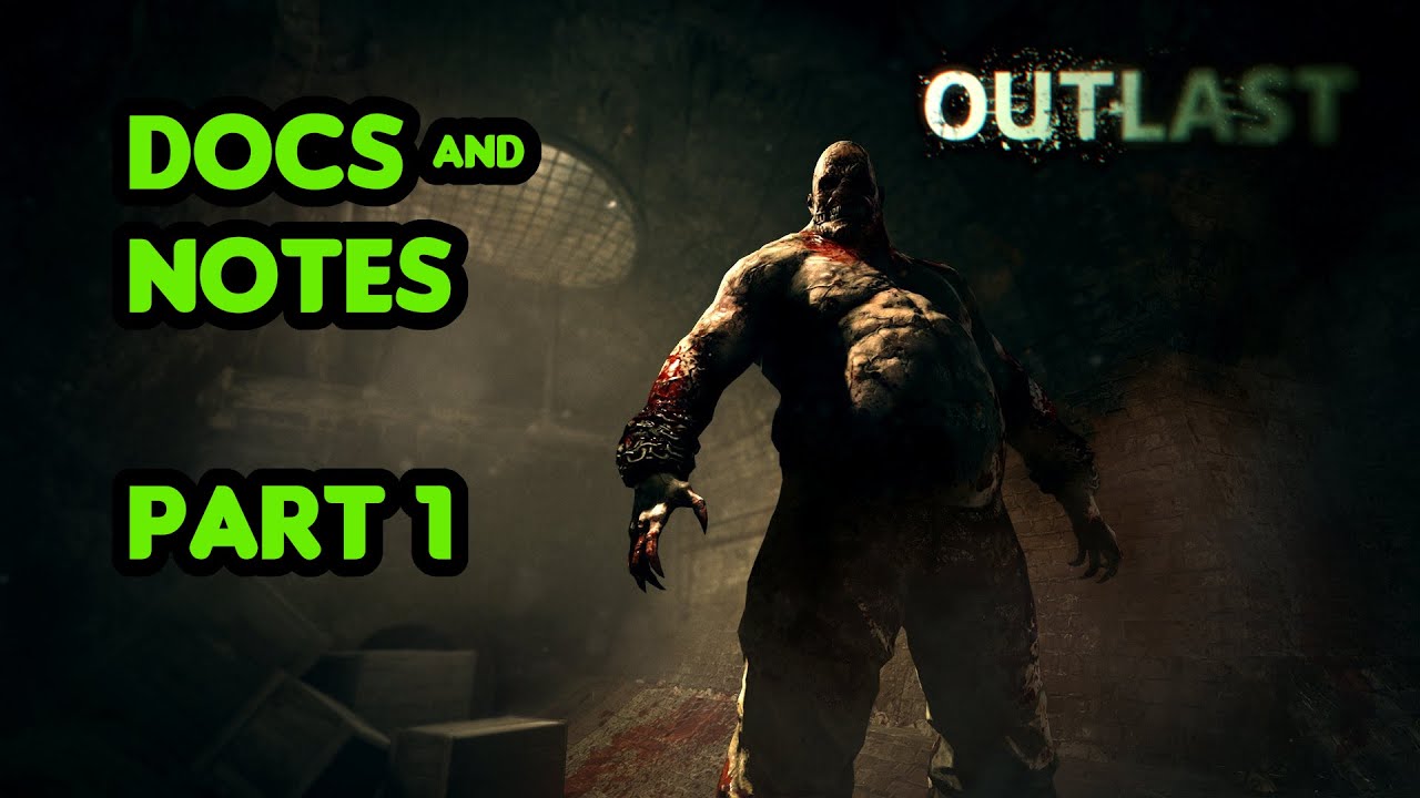 OUTLAST | GUIA DOCS E NOTAS CAP 1-2 | NÃO COMENTADO | DOCS AND NOTES ...