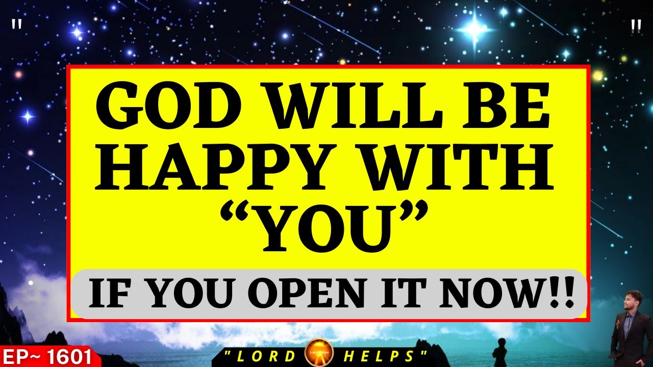 🛑God Says- " I WILL BE HAPPY WITH YOU IF YOU OPEN IT.."☝️RIGHT NOW ...
