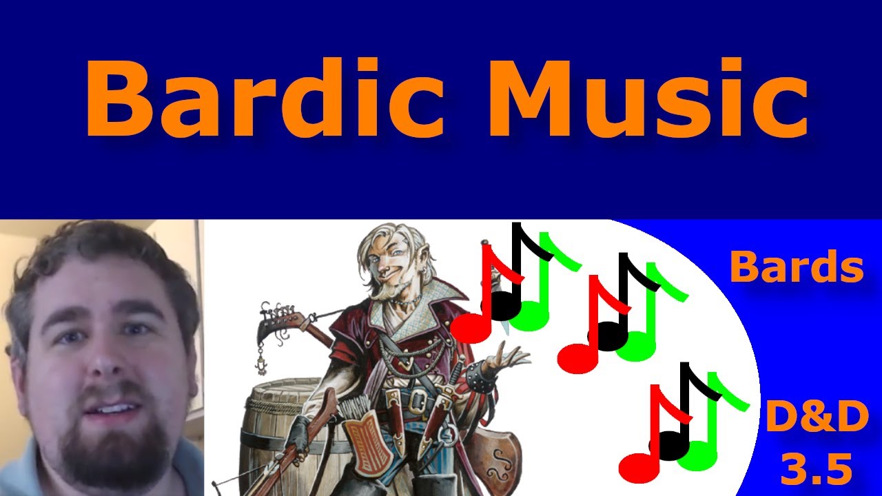 D&D 3.5 - Bardic Music (A Deeper Dive) - YouTube