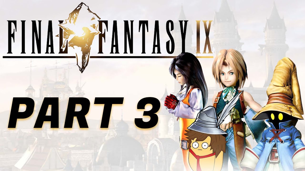 Final Fantasy 9 | Part 3 - YouTube