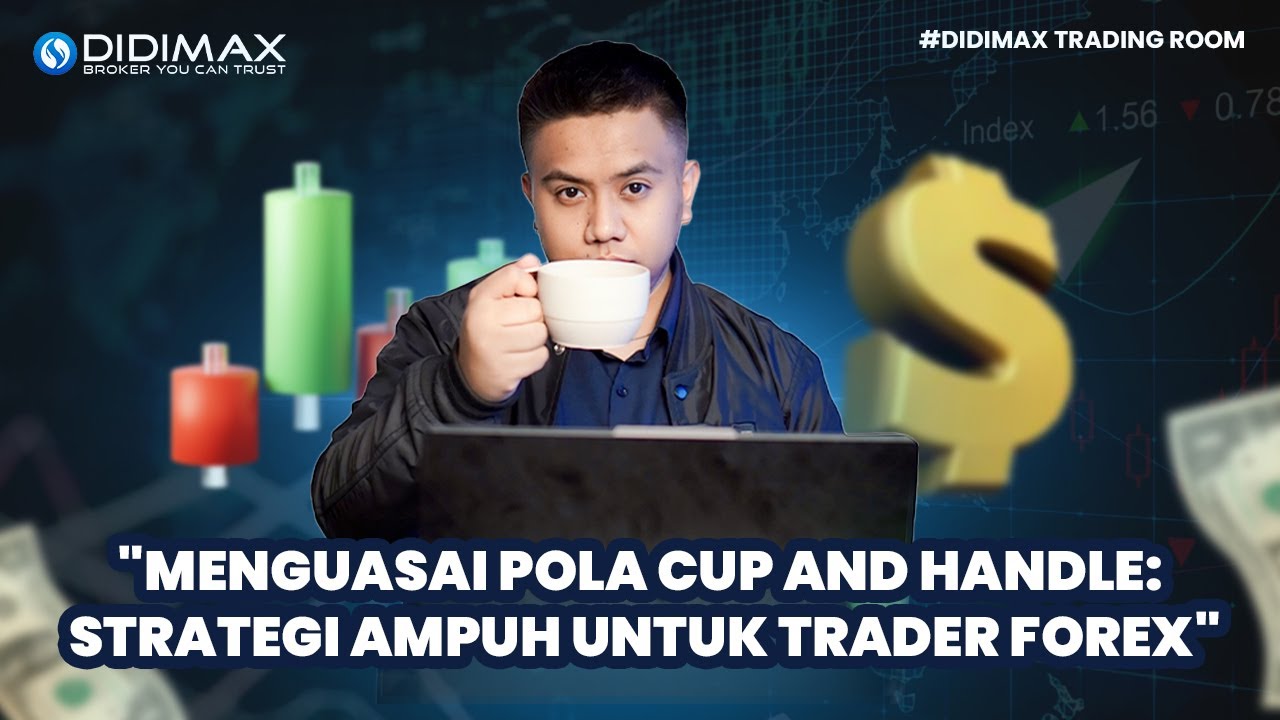 MENGUASAI POLA CUP AND HANDLE, STRATEGI AMPUH UNTUK TRADER FOREX ...
