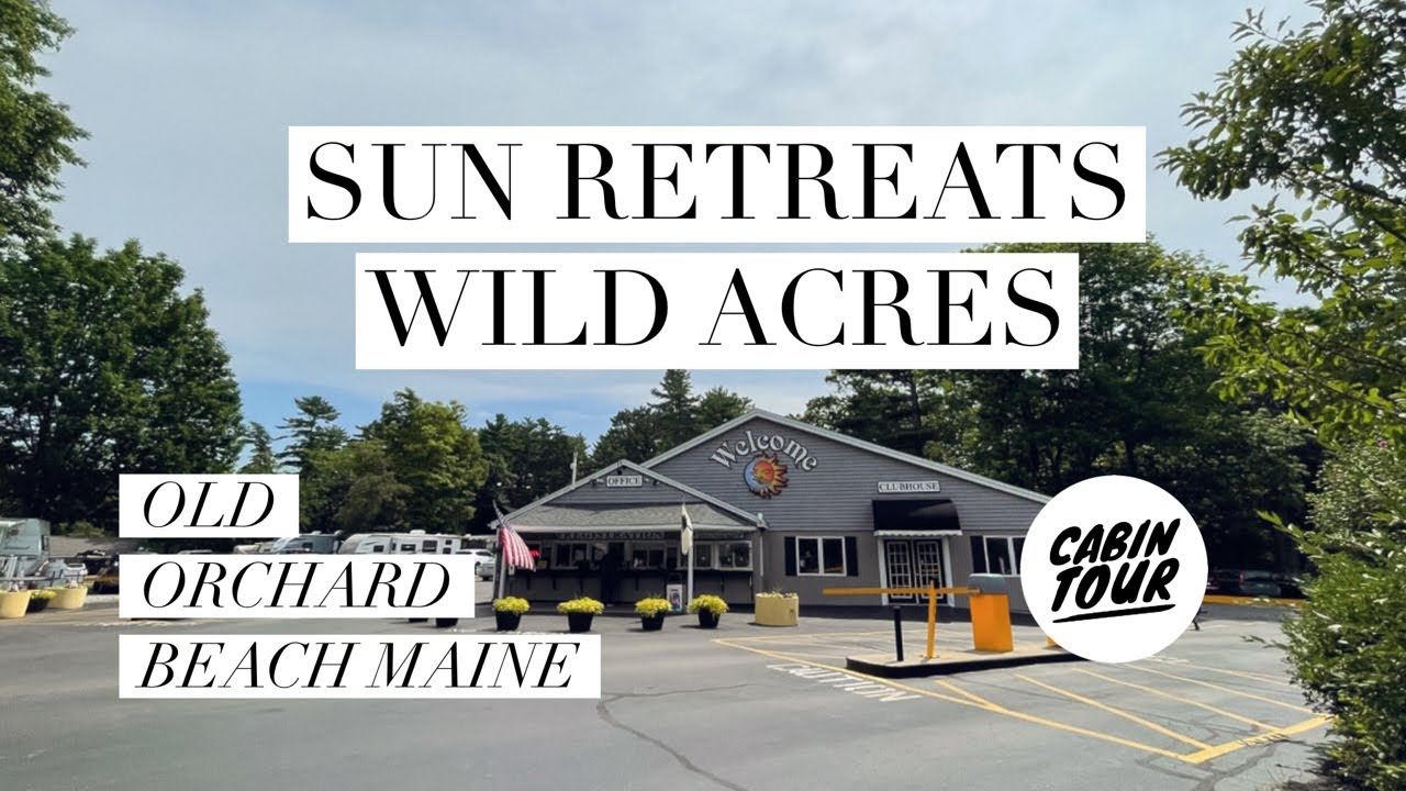 SUN RETREATS WILD ACRES MAINE - YouTube