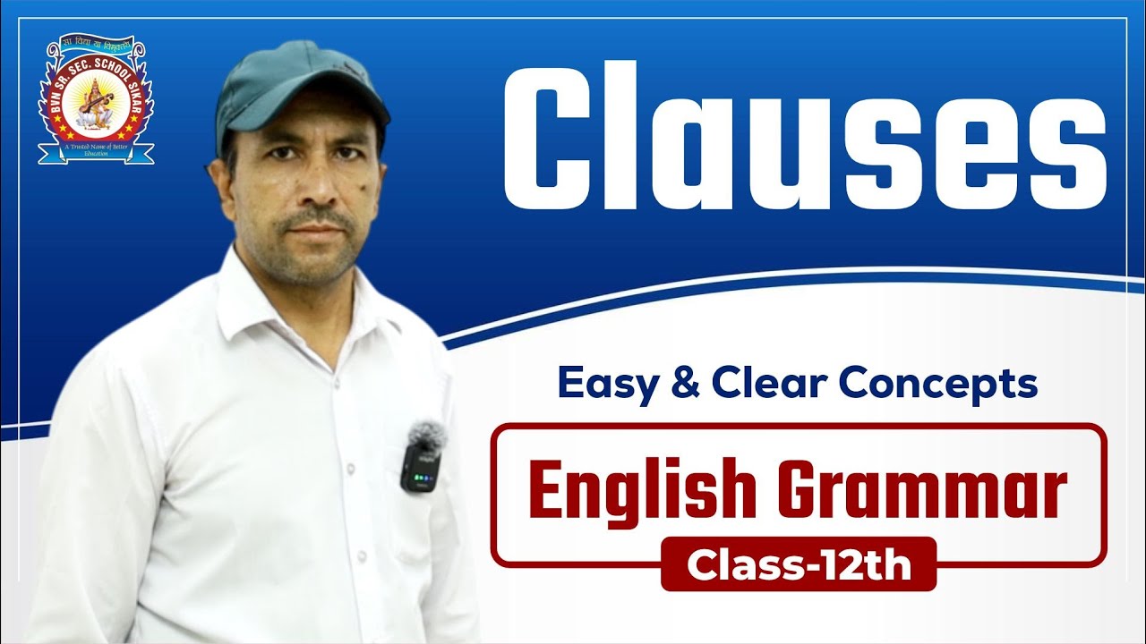 Clauses | English Grammar Class-12th | Easy & Clear Concepts | BVN ...