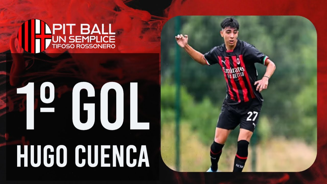 Ha segnato HUGO CUENCA! il Gol in Milan VS Fiorentina PRIMAVERA - YouTube