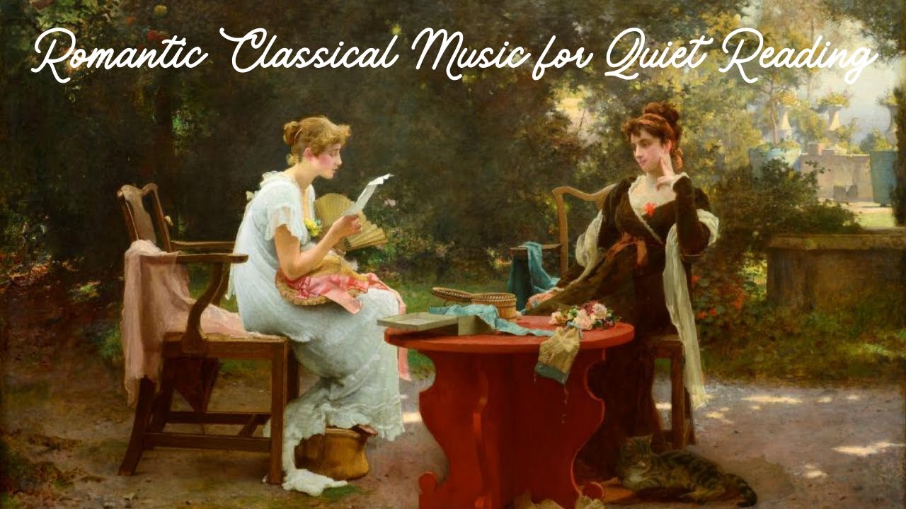 Romantic & Peaceful Classical Music: Perfect for Quiet Reading and ...