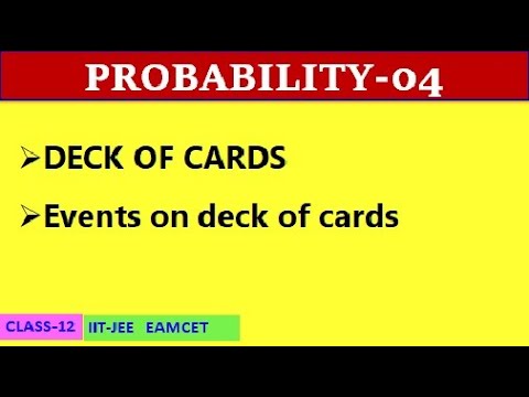 PROBABILITY-04 || EVENTS ON DECK OF CARDS || CLASS-12 || IIT-JEE ...