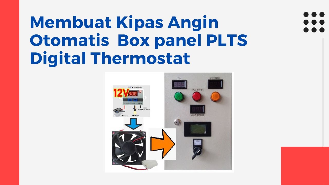 Membuat Kipas Angin Otomatis Box panel PLTS Digital Thermostat - YouTube