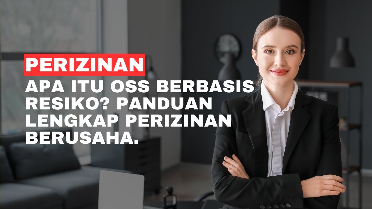 Apa Itu OSS RBA ? Panduan Lengkap Perizinan Berusaha - YouTube