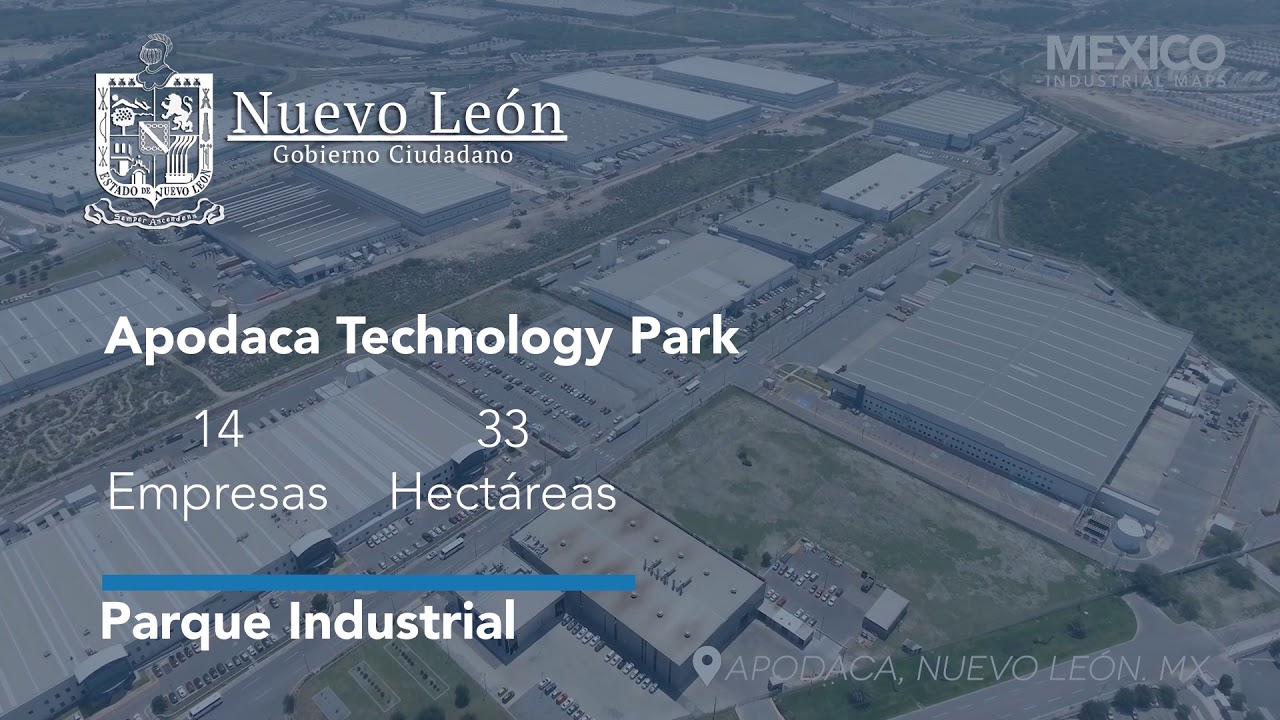 Apodaca Technology Park - Nuevo León - YouTube