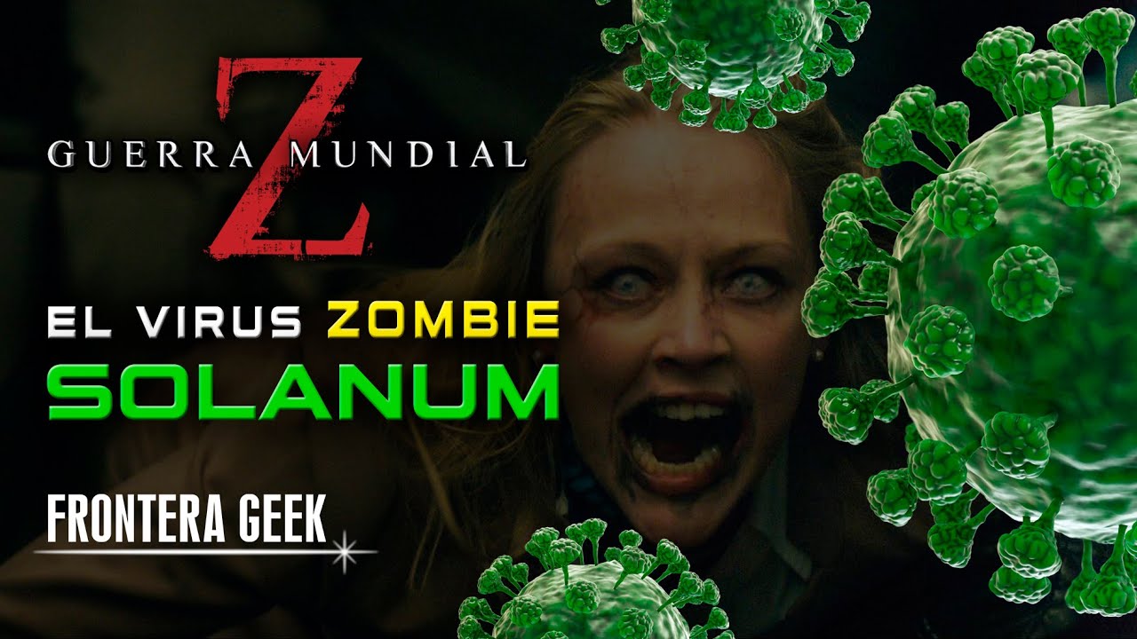 EL VIRUS SOLANUM de GUERRA MUNDIAL Z Explicado | ¿Los ZOMBIES podrían ...