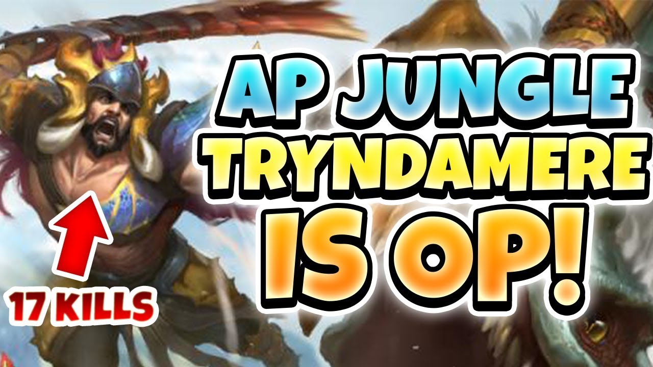 AP JUNGLE TRYNDAMERE IS OP! HOW TO SOLO CARRY WITH THIS BUILD - League ...