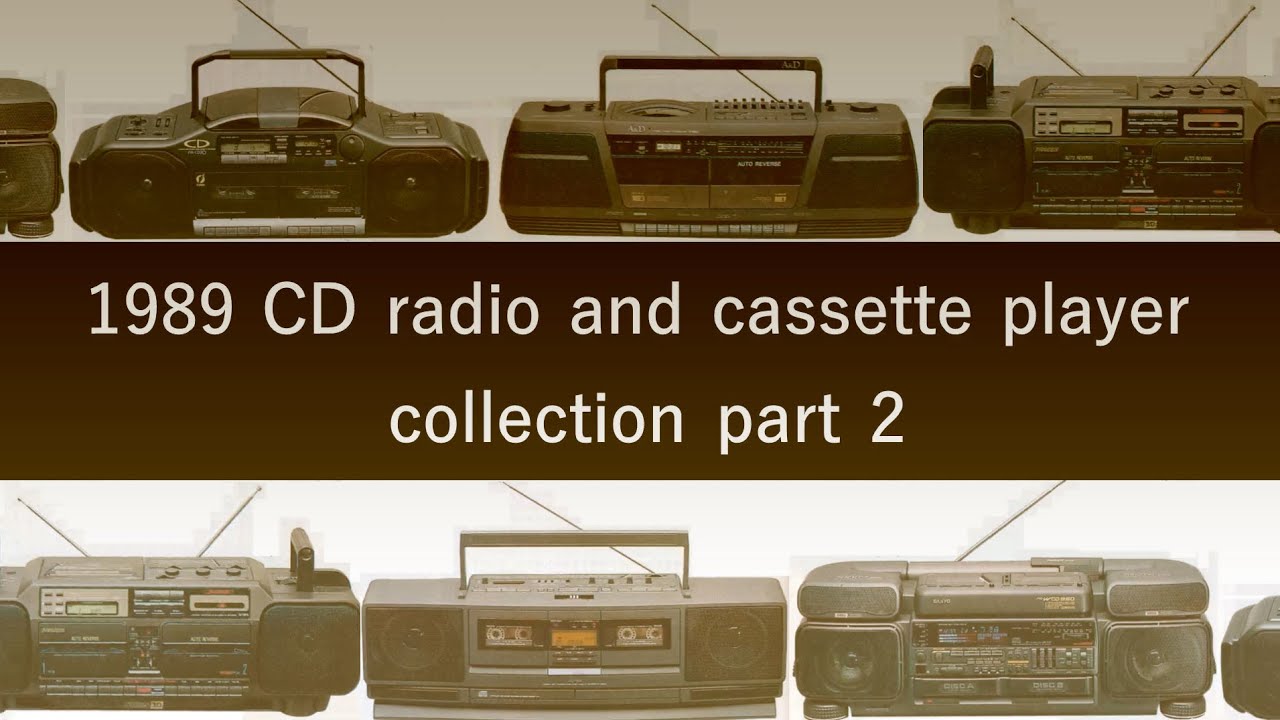 1989 CD radio-cassette collection part 2 - YouTube