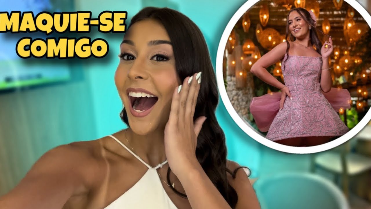 MAQUIE-SE COMIGO PARA A FESTA DE 16 anos DA JÚLIA PIMENTEL| DUDDINHA ...