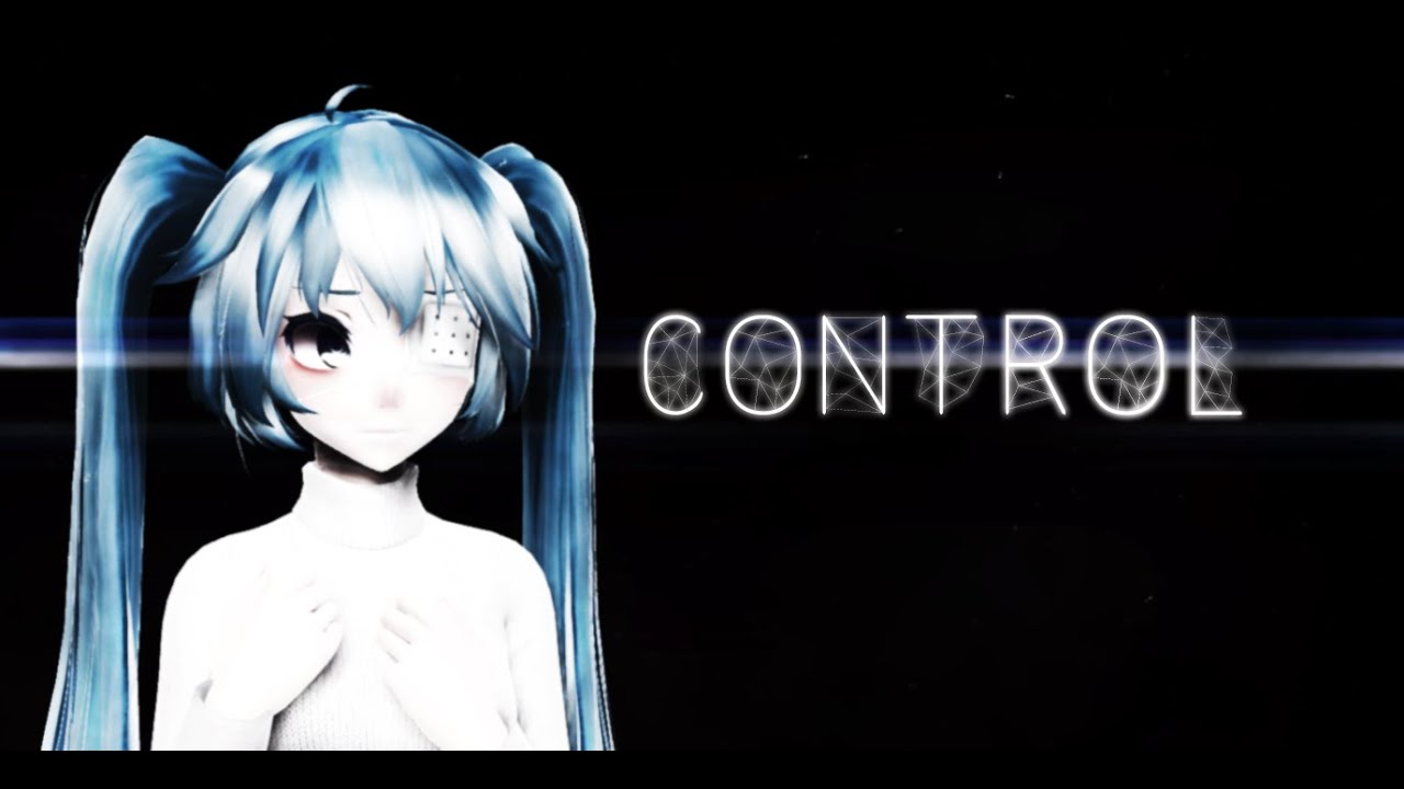 [MMD] Control - YouTube