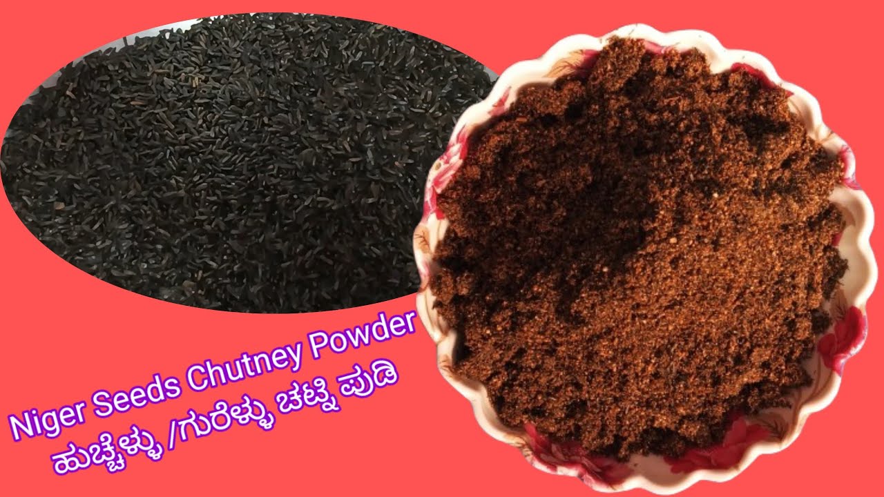 Niger Seeds Chutney Powder for Good Health - YouTube