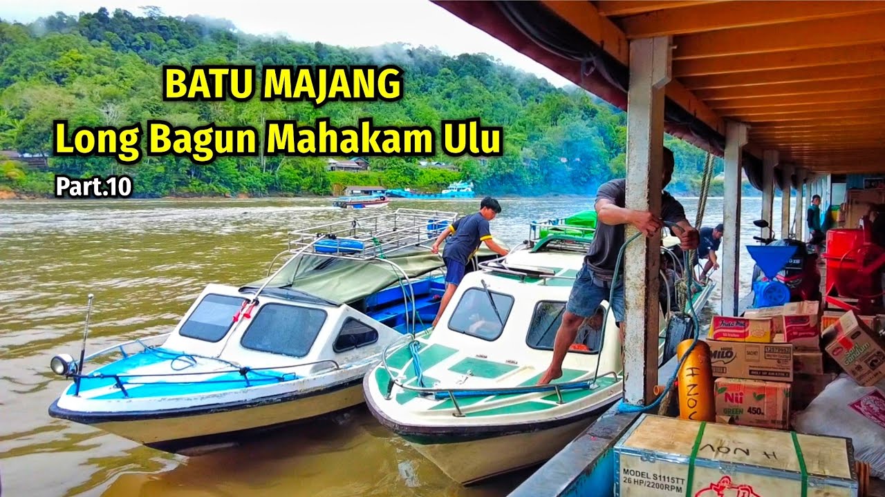 KAMPUNG BATU MAJANG DI LONG BAGUN MAHAKAM ULU - YouTube