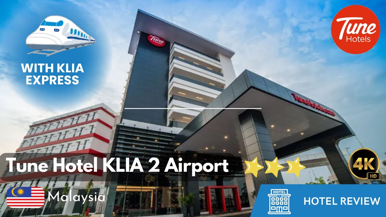 TUNE HOTEL KLIA-KLIA2 Malaysia | Bagaimana menuju Kesana | Kuala Lumpur ...