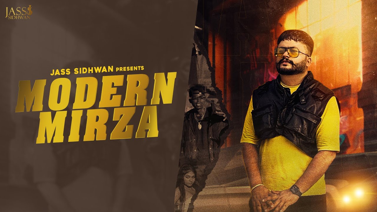 Modern Mirza | Jass Sidhwan | Manoj Sharma | Latest Punjabi Songs 2024 ...