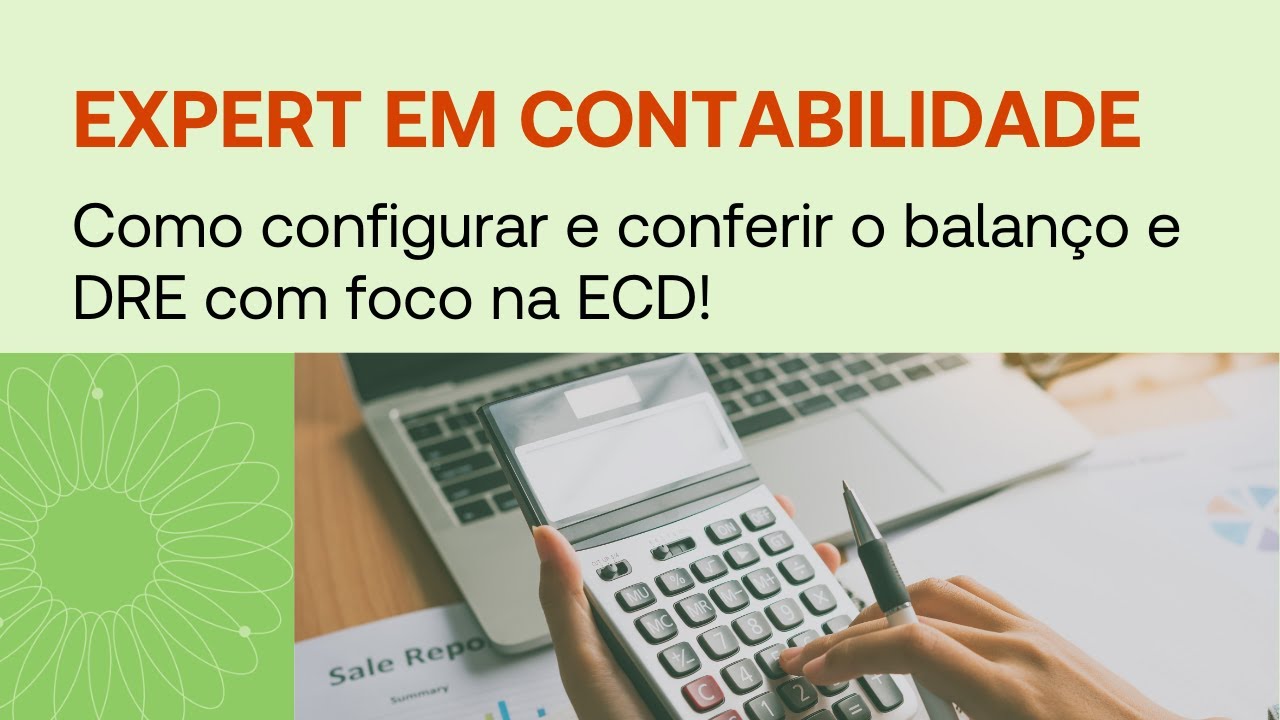 Sessão 2 - Expert em Contabilidade: Como Configurar e Conferir o ...