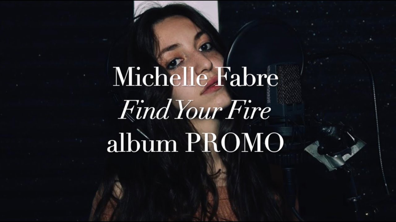 Michelle Fabre - Find Your Fire (Album Promo) - YouTube