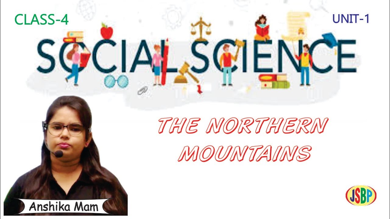 The Northern Mountains | Social Science | Chapter 1 | Class - 4 | By ...