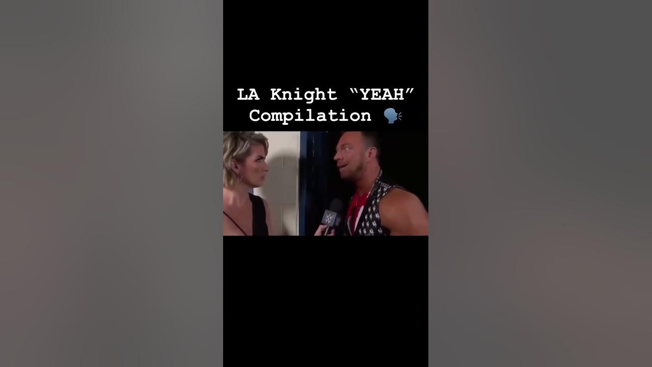 LA Knight "Yeah" Compilation - YouTube
