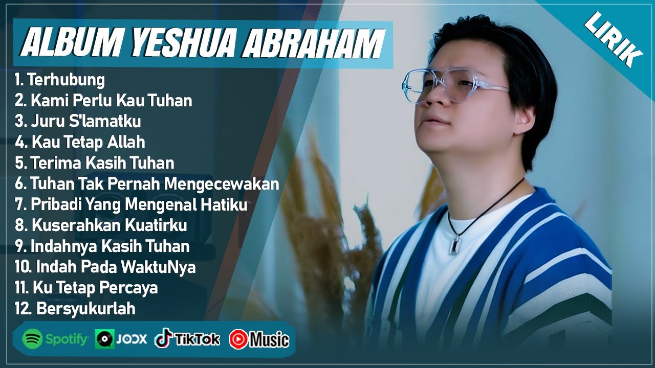 TERHUBUNG - YESHUA ABRAHAM FULL ALBUM (LIRIK) | KAMI PERLU KAU TUHAN || LAGU ROHANI TERBARU 2025 ...