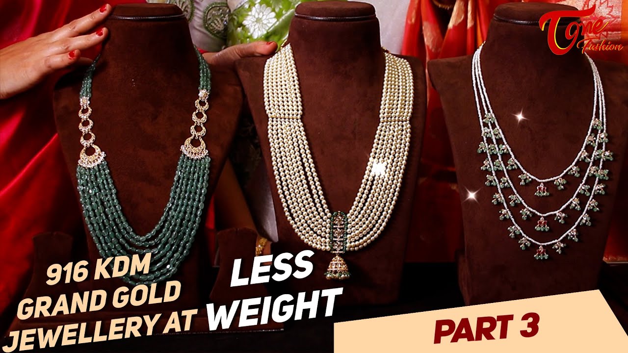 916 KDM Grand Gold Jewellery at Less Weight | Epi 3 | Tone Fashion ...