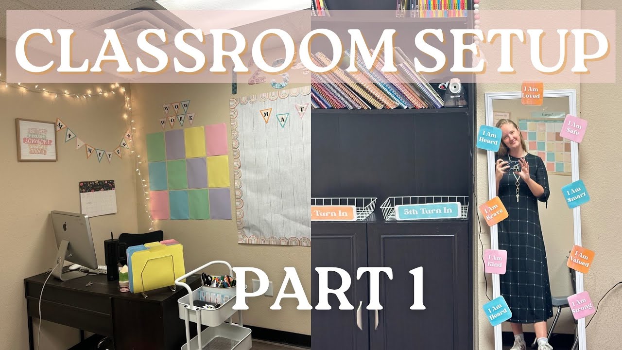 Classroom Setup Part 1 || Getting My 4th/5th Grade Classroom Ready For ...