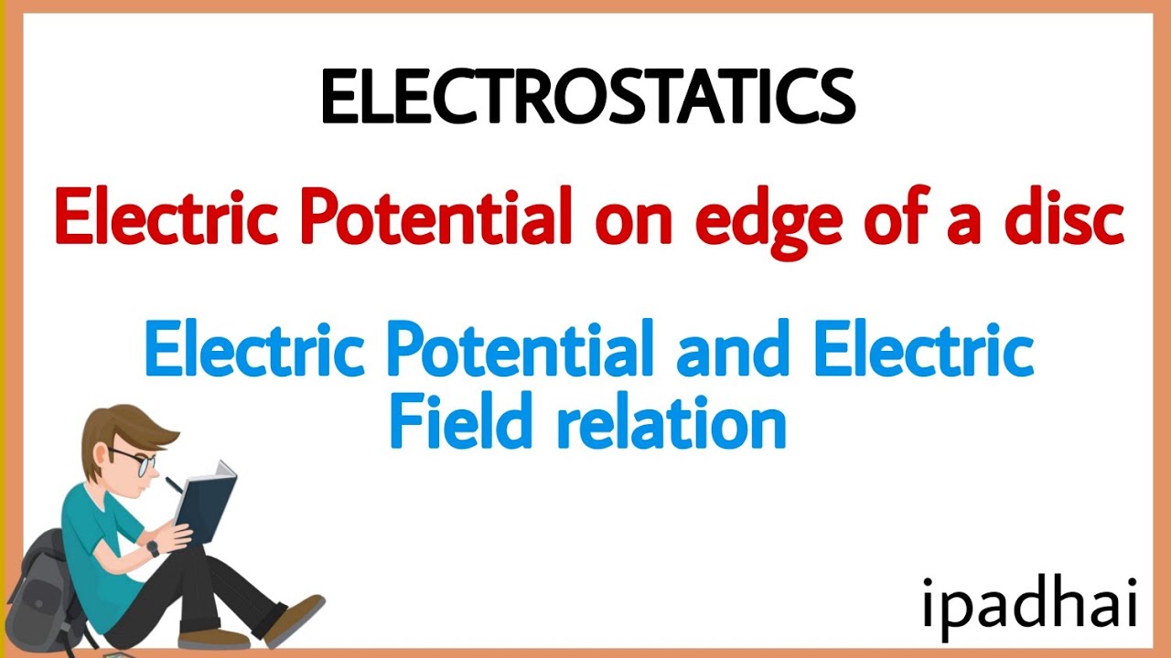 Electric potential on edge of disc | Electric potential and electric ...