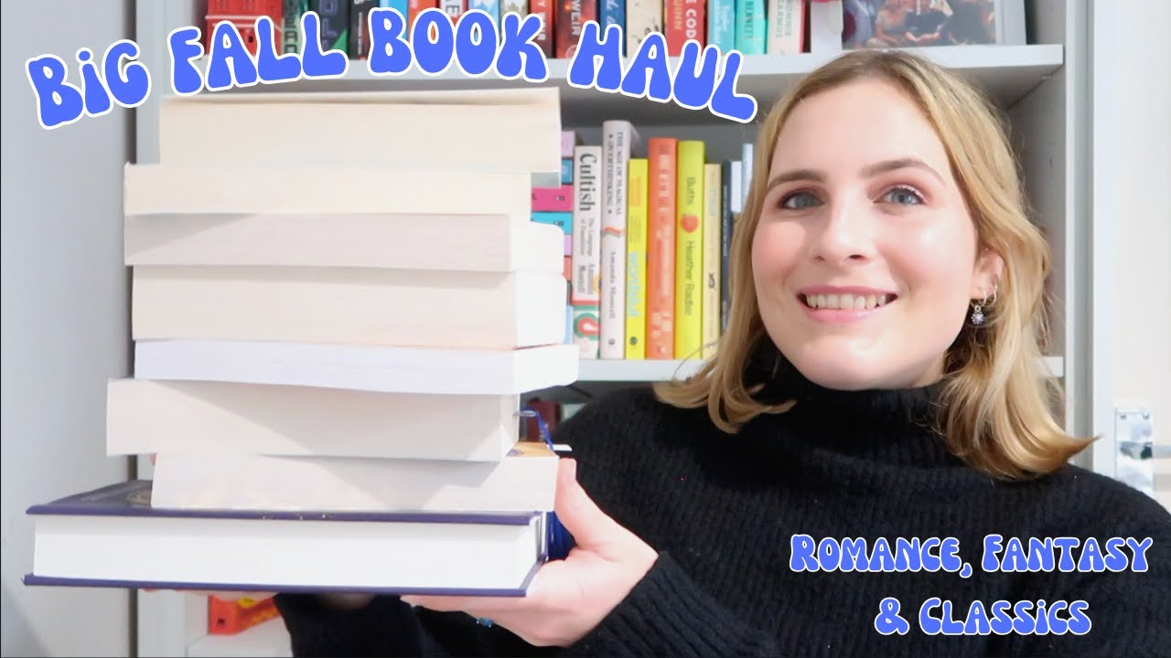 Big Fall Book Haul 📚 | 20+ Books | Romance, Fantasy & Classics - YouTube